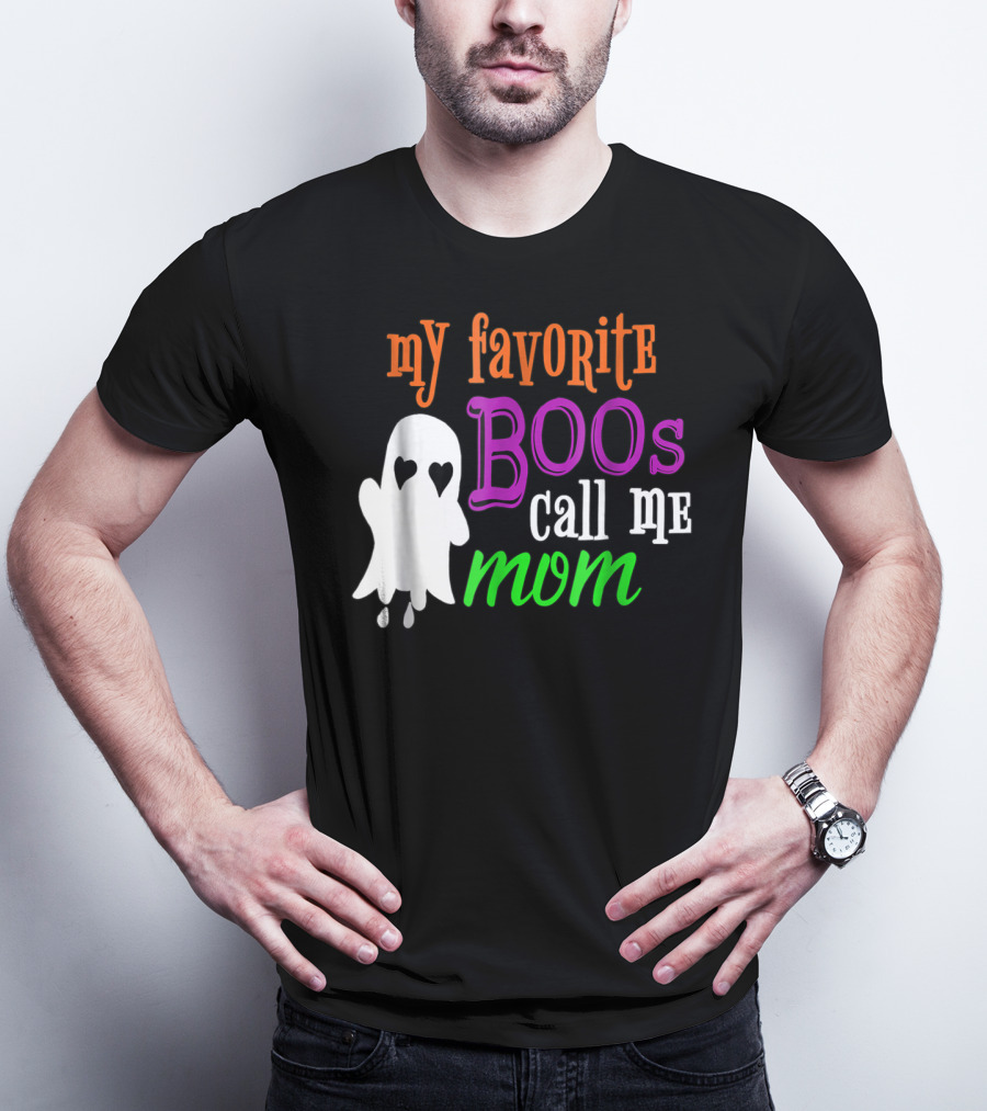My Favorite Boos Call Me Mom Ghost Halloween Costume T-Shirt