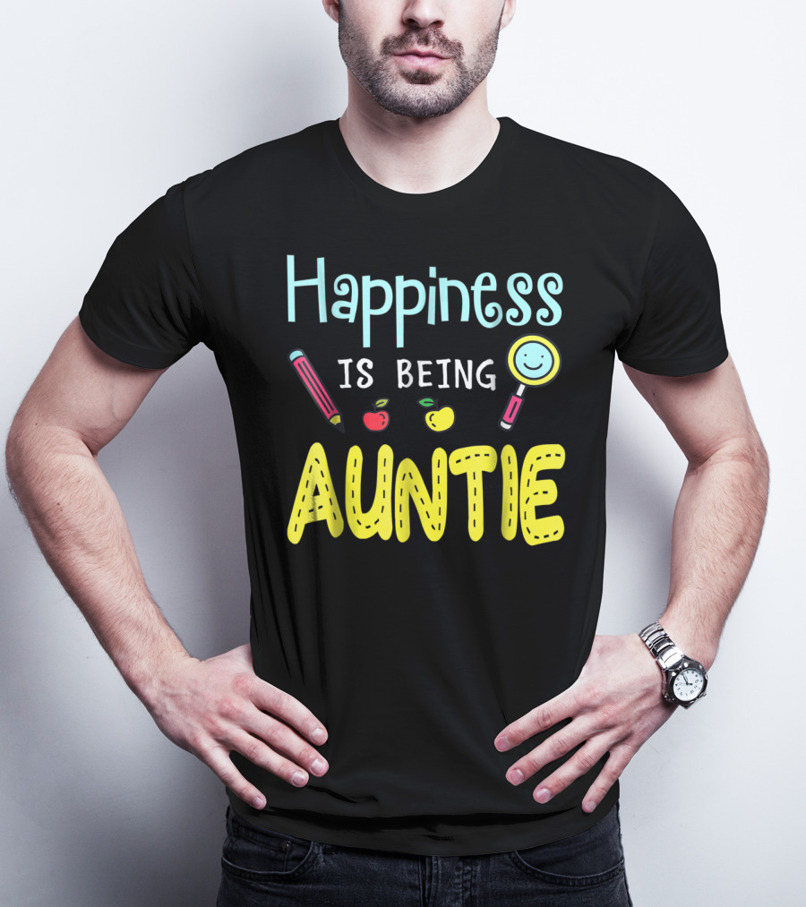 Happiness Is Being Auntie Pencil Apple Magnifying Glass T-Shirt