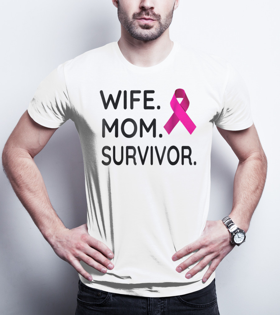 Wife Mom Survivor Pink Ribbon Breast Cancer Awareness T-Shirt