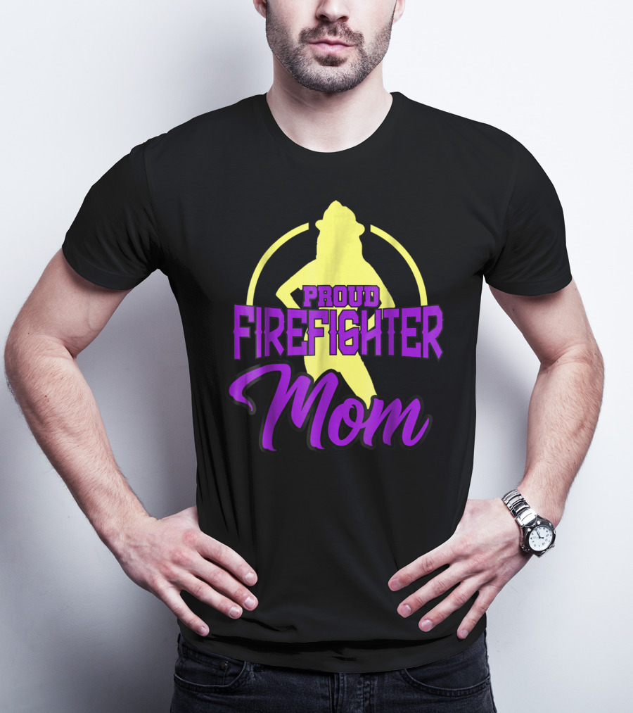 Proud Firefighter Mom Women Son Daughter T-Shirt