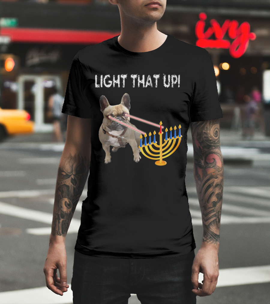 LIGHT THAT UP Hanukkah Frenchie Proud French Bulldog52 T-Shirt