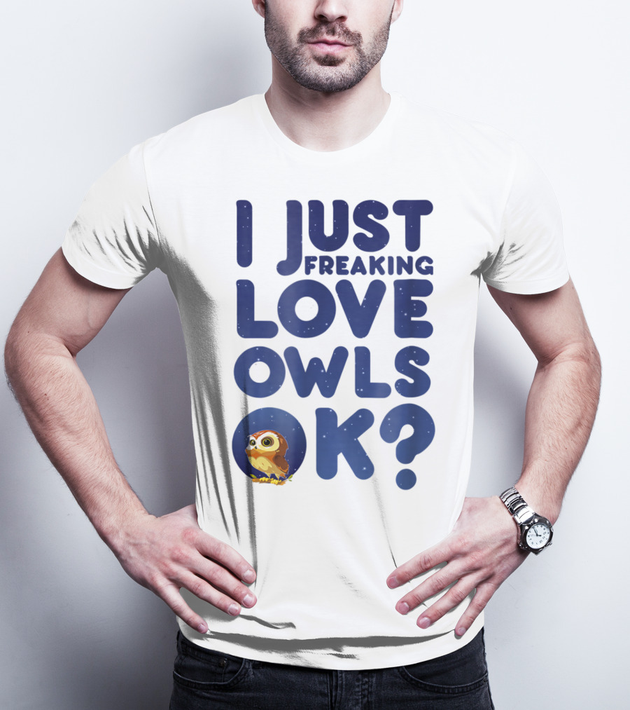 I Just Freaking Love Owls Ok Kawaii Owl Face T-Shirt