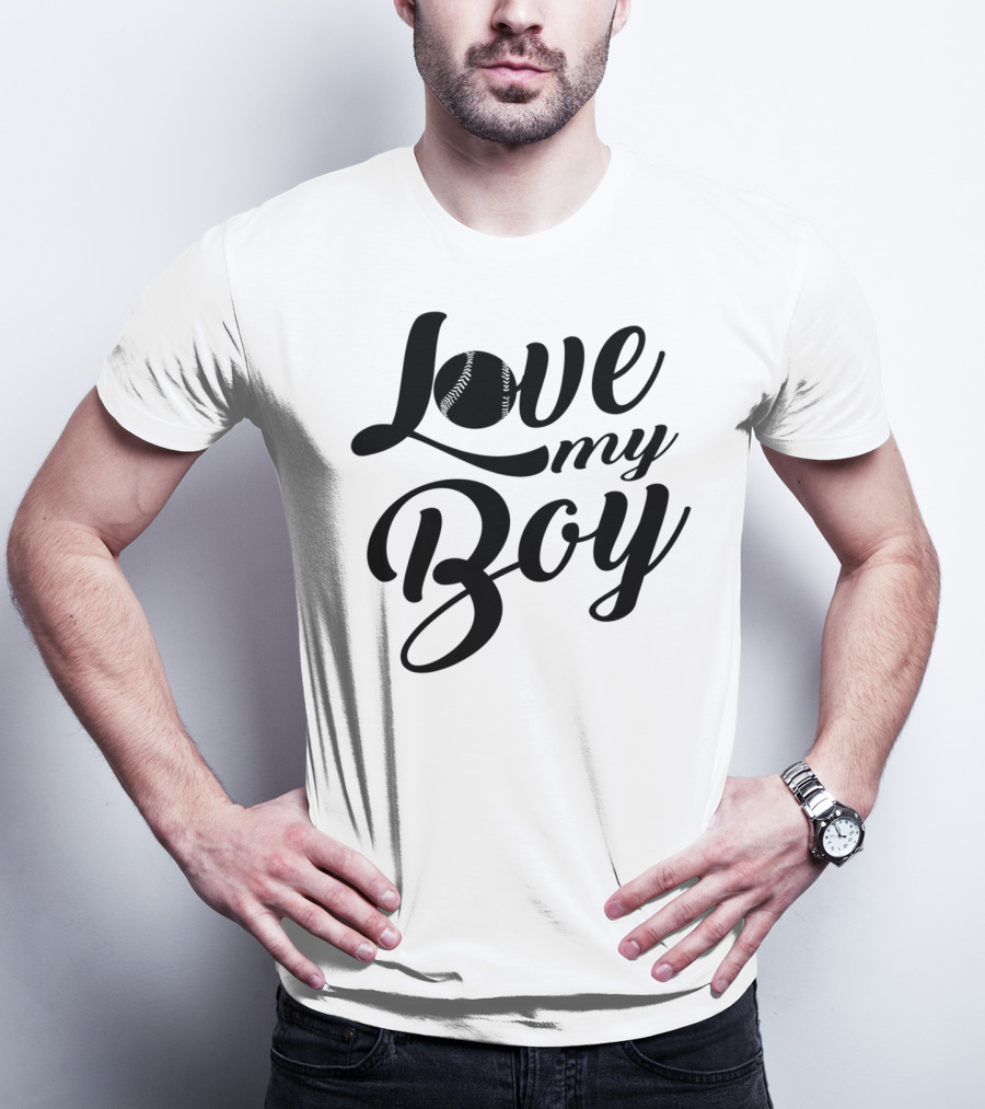 Love My Boy Baseball T-Shirt