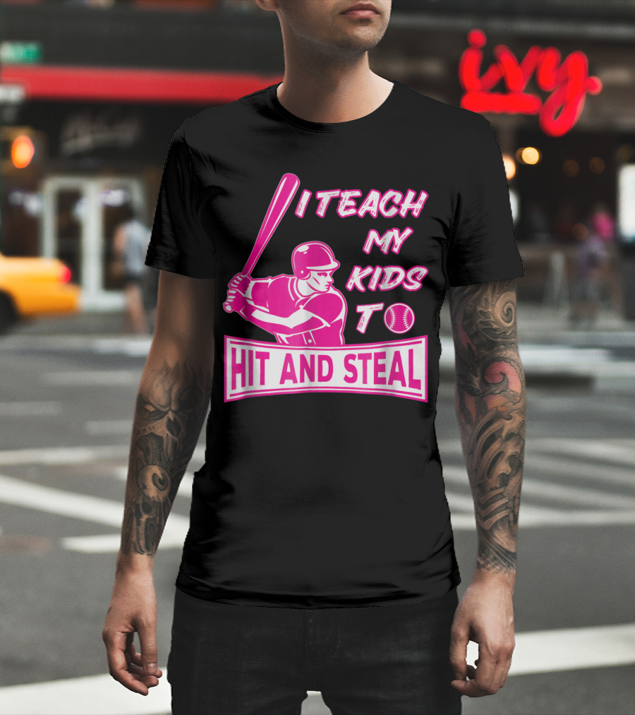 I Teach My Kids To Hit And Steal Baseball Mom Player Iconic T-Shirt