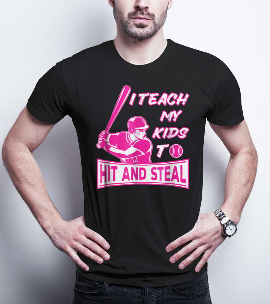 I Teach My Kids To Hit And Steal Baseball Mom Player Iconic T-Shirt