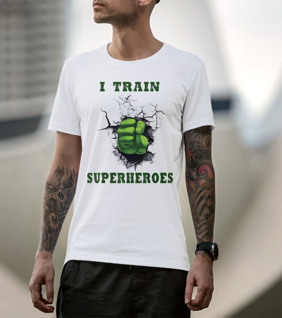 I Train Superheroes Mom Teacher Women Men46 Green Fist Cracking Ground T-Shirt
