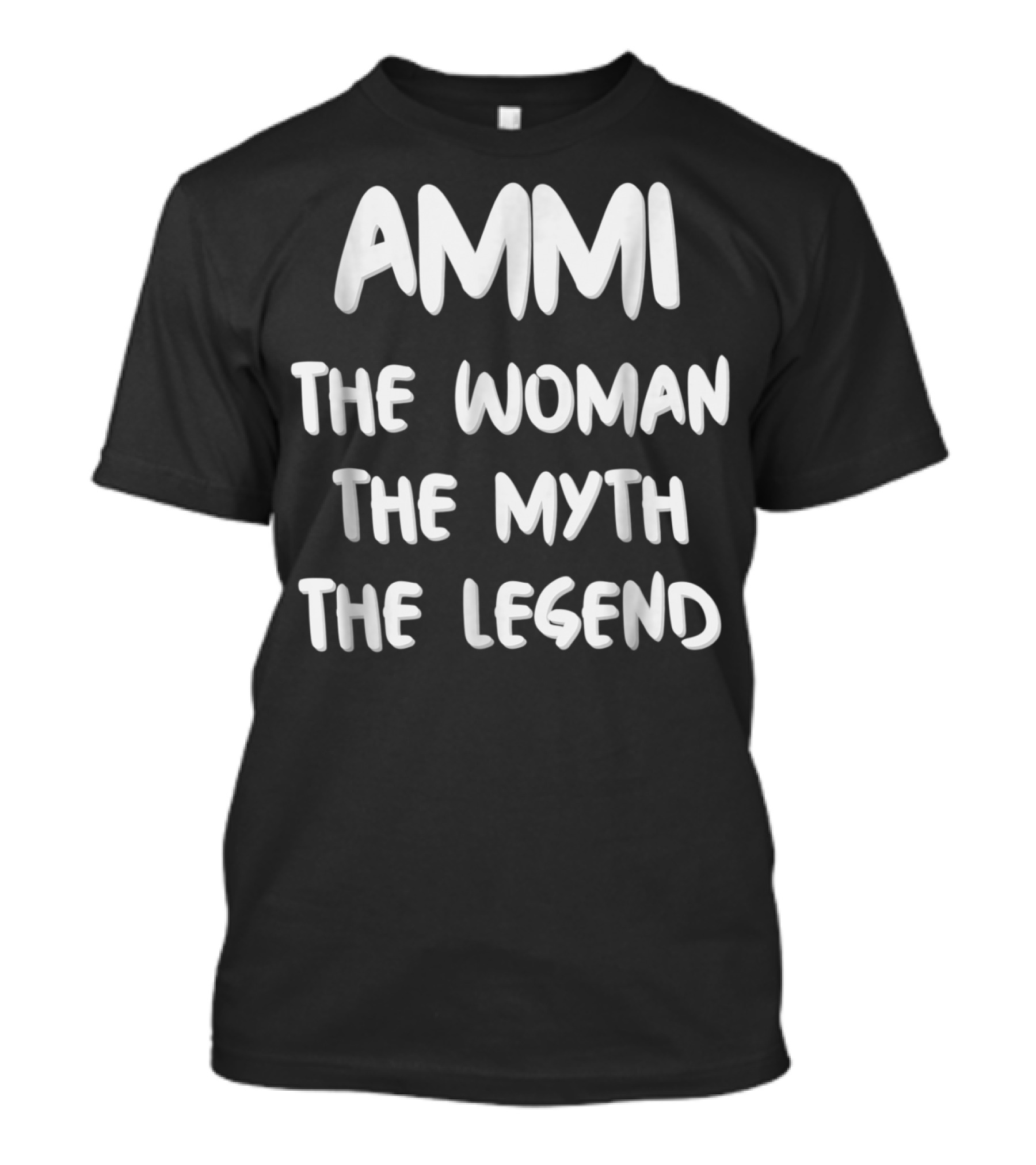 AMMI The Woman The Myth The Legend Mom Nickname T-Shirt