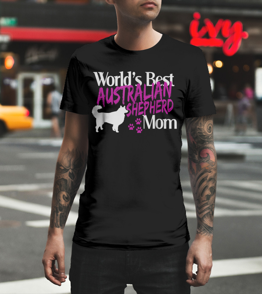 World's Best Australian Shepherd Mom T-Shirt