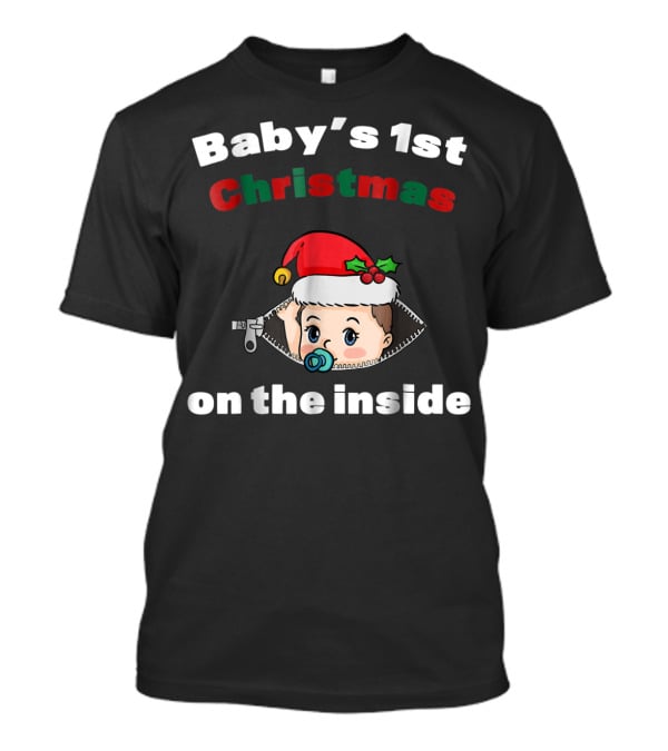 Baby's 1st Christmas On The Inside Mom To Be Santa Hat Zipper T-Shirt