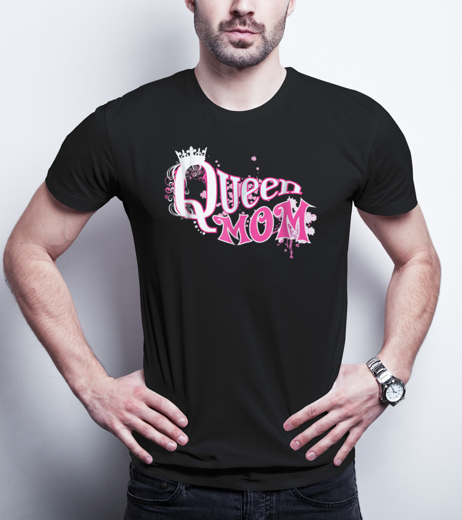 Queen Mom Beautiful Cute Trendy T-Shirt