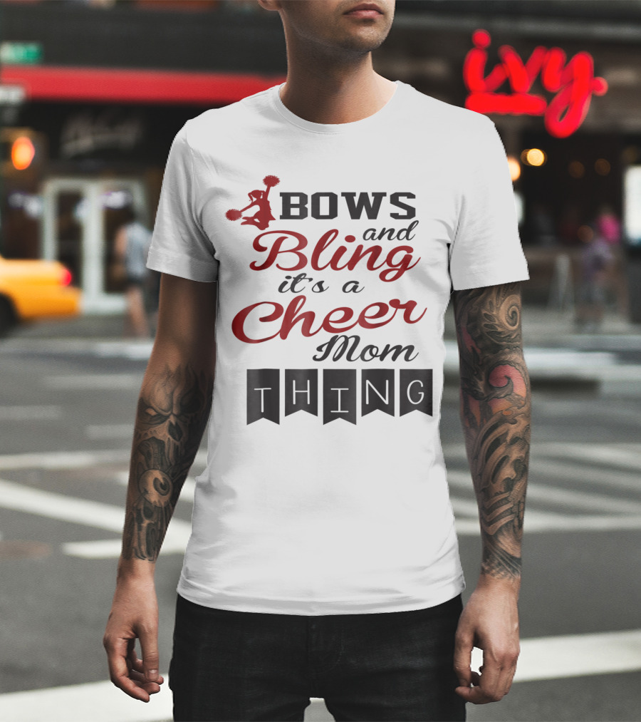 Bows And Bling It's A Cheer Mom Thing T-Shirt