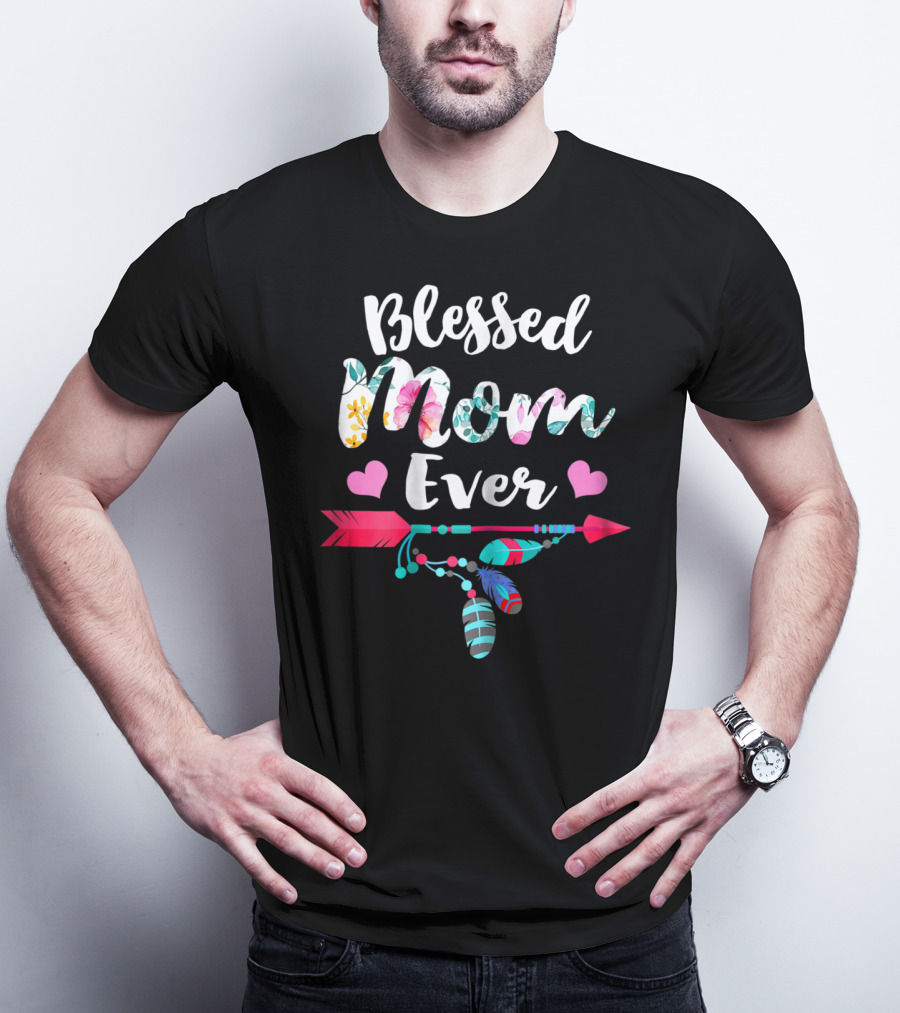 Blessed Mom Ever Floral Arrow Heart Thanksgiving Style31 T-Shirt