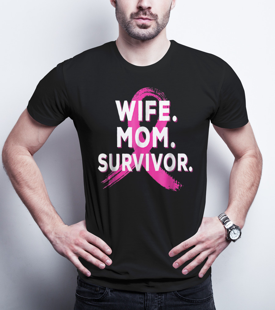 Wife Mom Survivor Breast Cancer Awareness Pink Ribbon T-Shirt