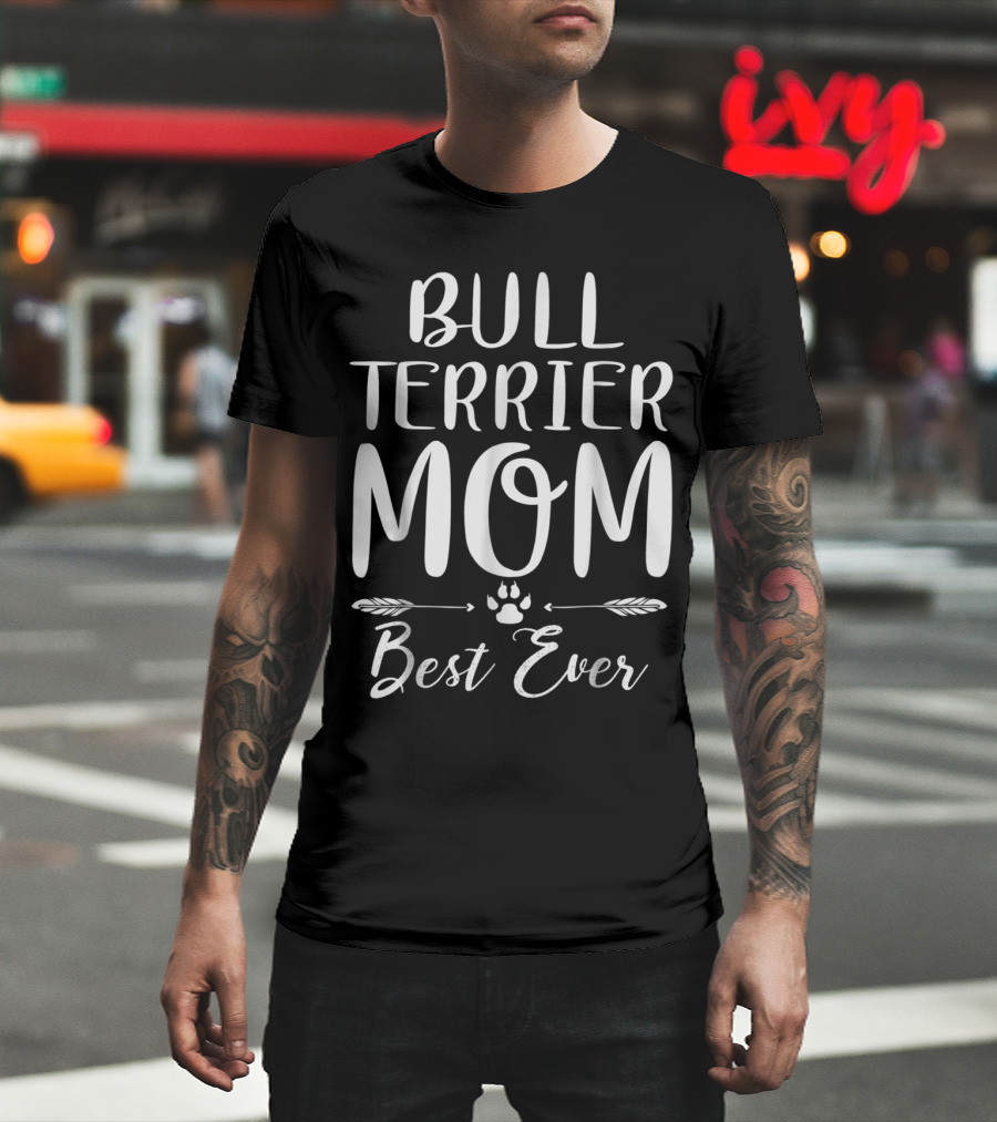 Bull Terrier Mom Best Ever Dog Lovers Paw Prints T-Shirt