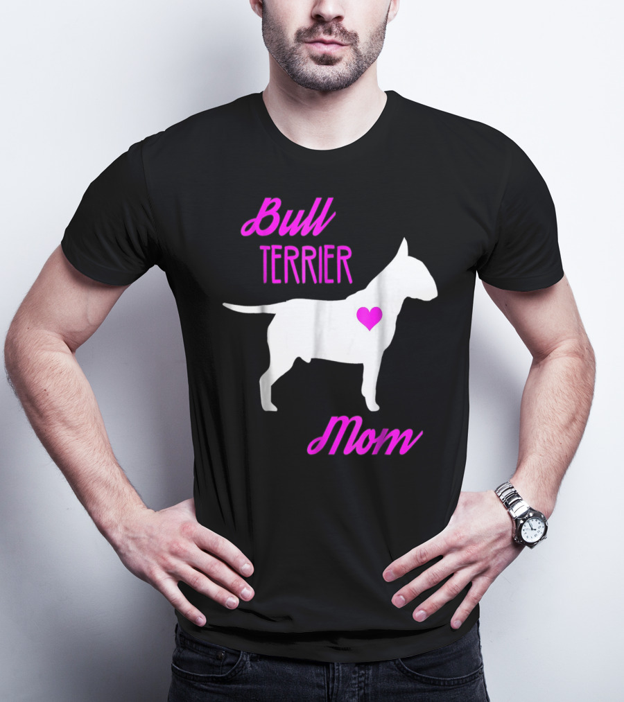 Bull Terrier Mom T-Shirt