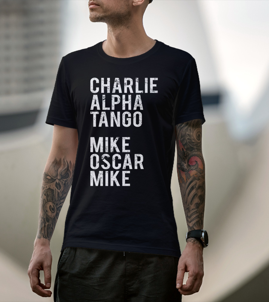 Charlie Alpha Tango Mike Oscar Mike Cat Mom Kitten Lover Kitty T-Shirt