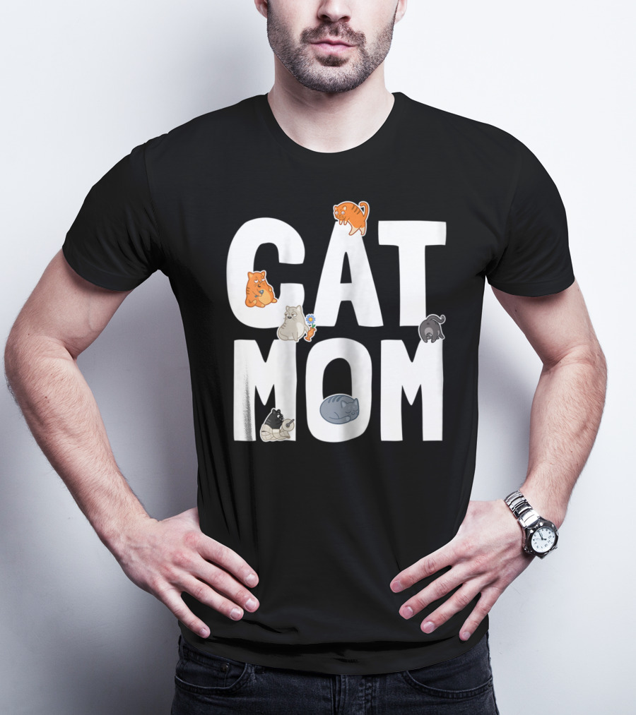 Cat Mom Mother Of Many Cats Cool Pet Owner Playful Feline Companions T-Shirt