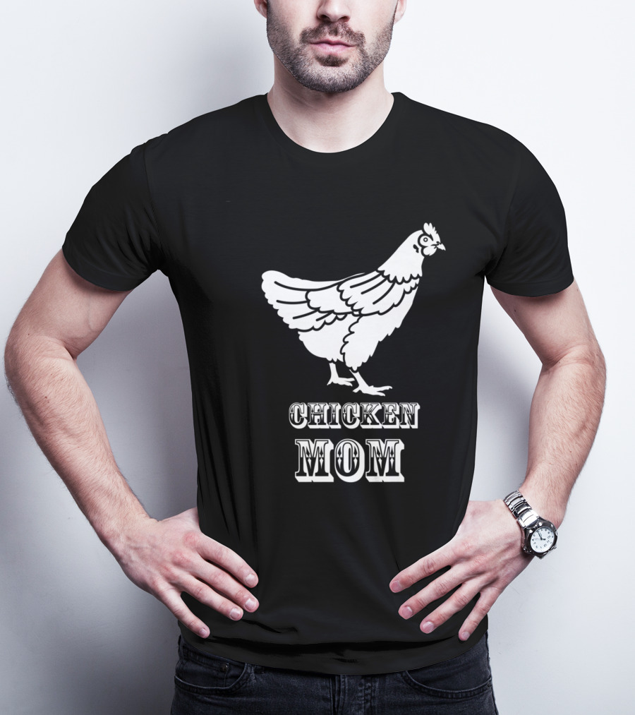 Chicken Mom Poultry Love Chicken Mom T-Shirt