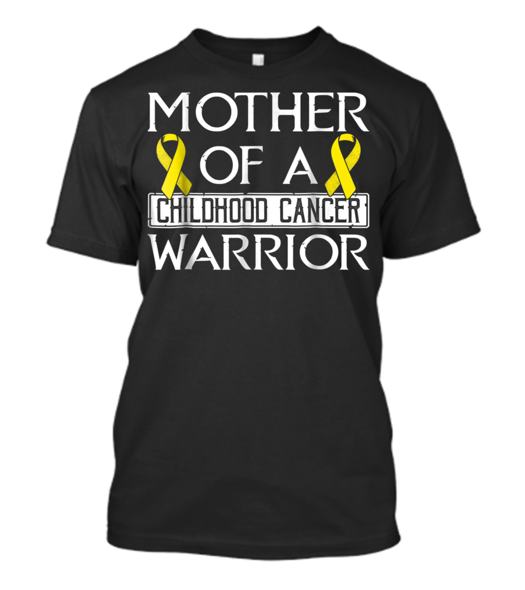 Mother Of A Childhood Cancer Warrior T-Shirt