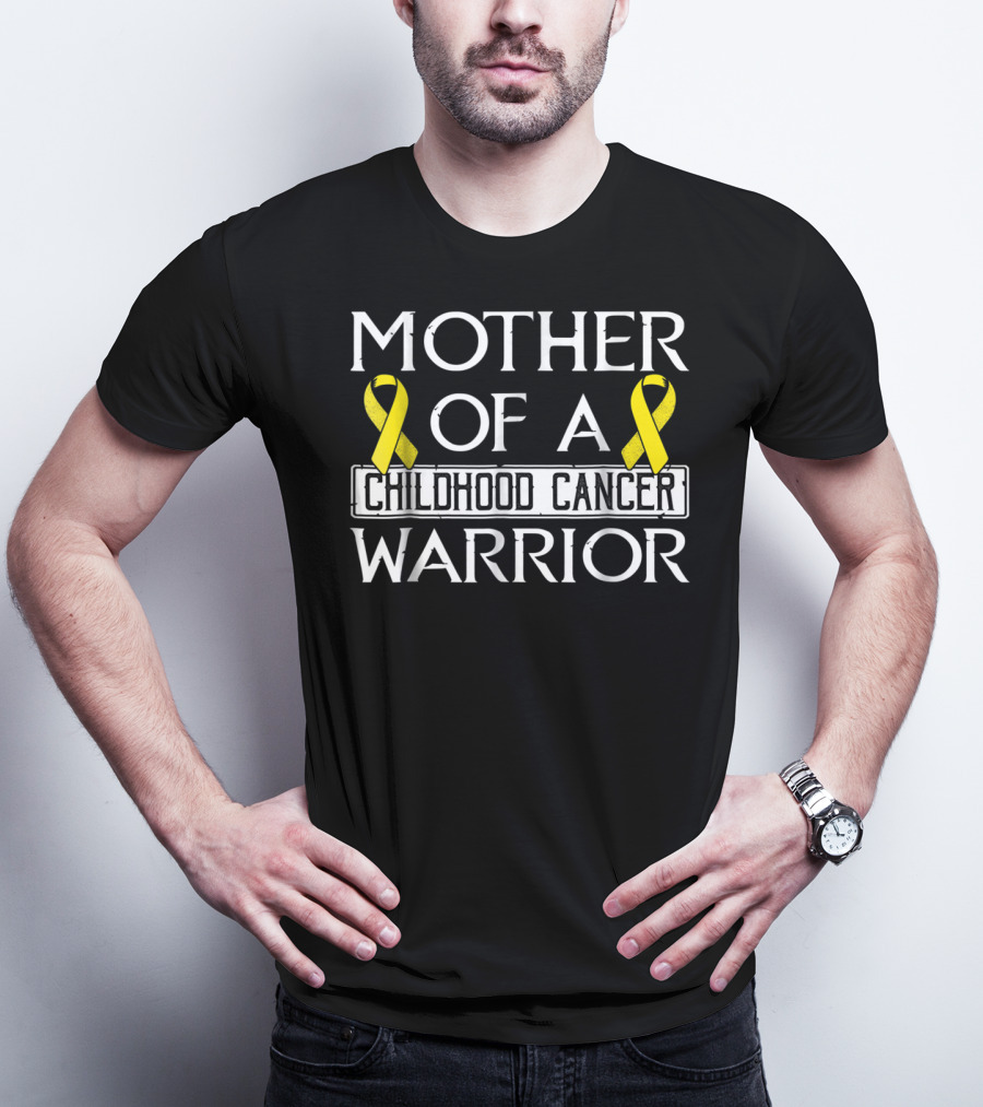 Mother Of A Childhood Cancer Warrior T-Shirt