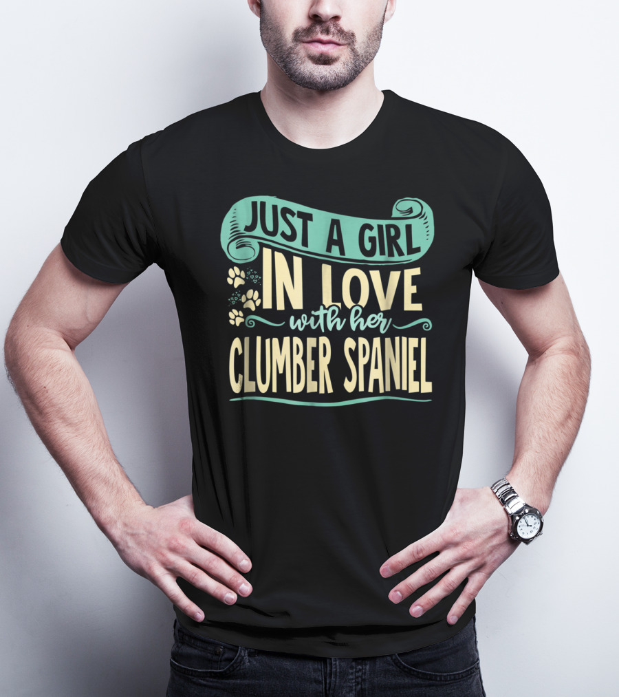 Just A Girl In Love With Her Clumber Spaniel T-Shirt