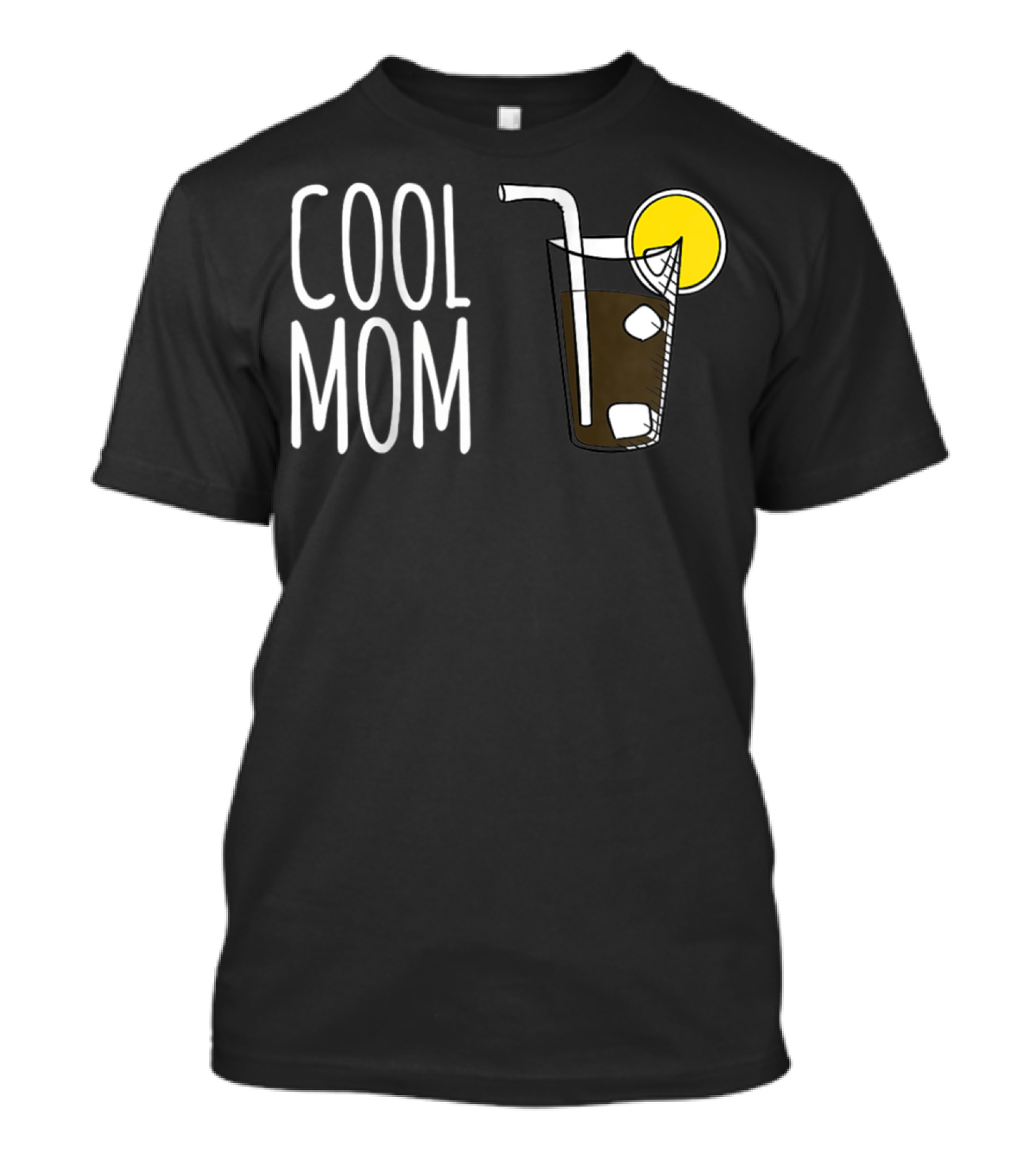 COOL MOM Lemon Drink With Ice And Straw T-Shirt