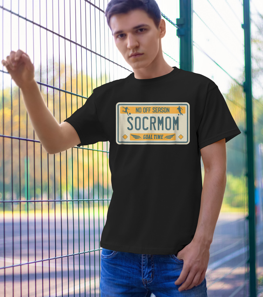 No Off Season Goal Time SOCRMOM License Plate T-Shirt
