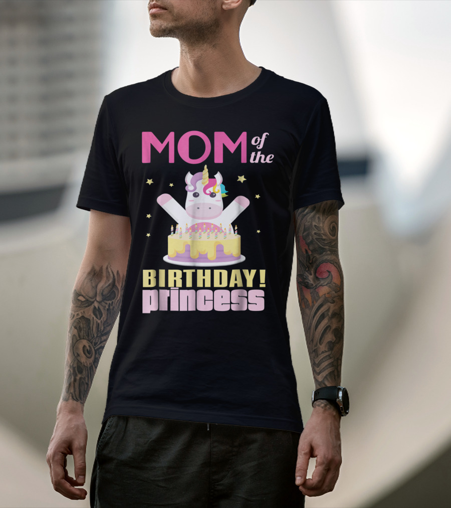 MOM Of The Birthday Princess Unicorn T-Shirt