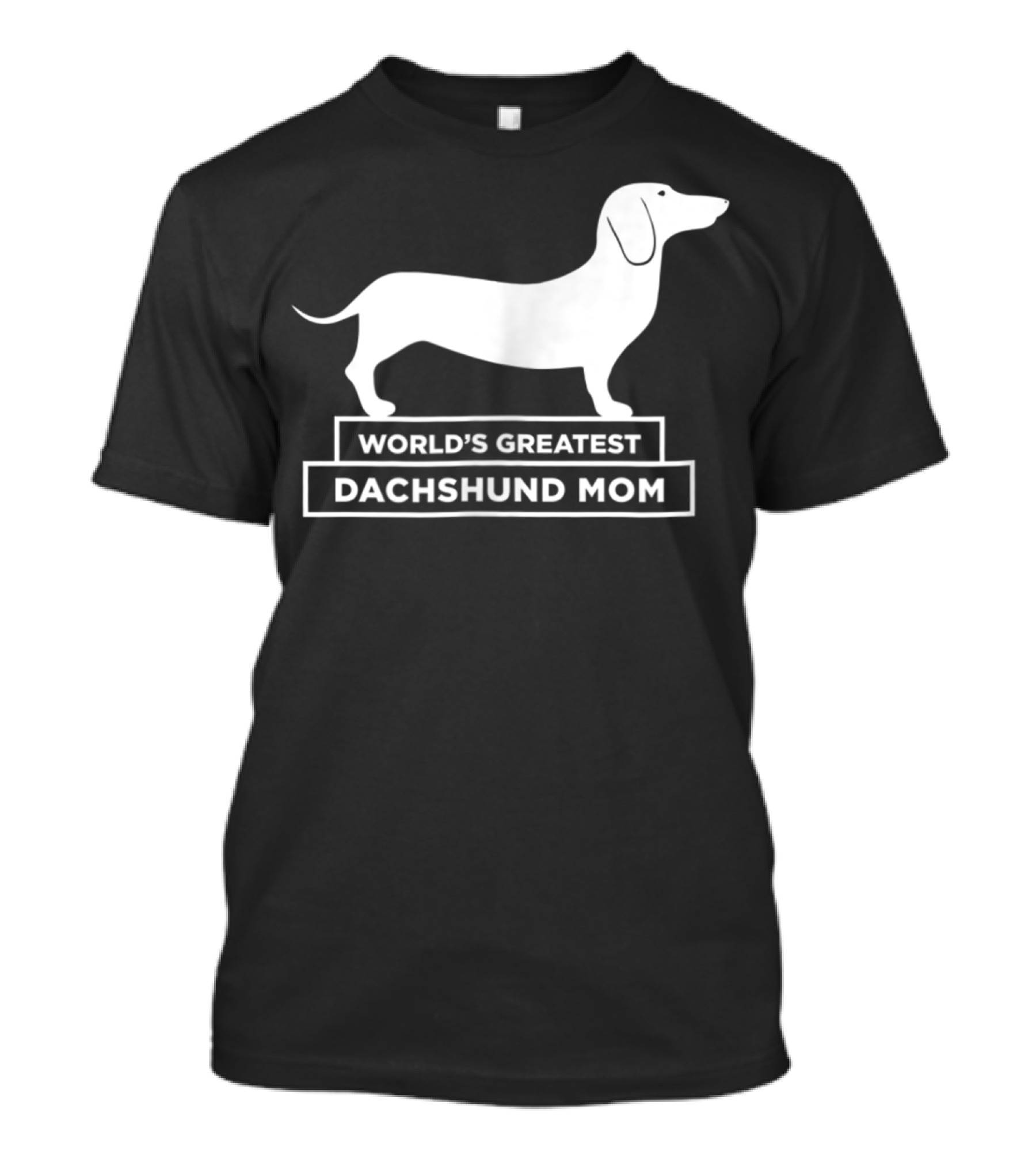 World's Greatest Dachshund Mom Sausage Dog T-Shirt