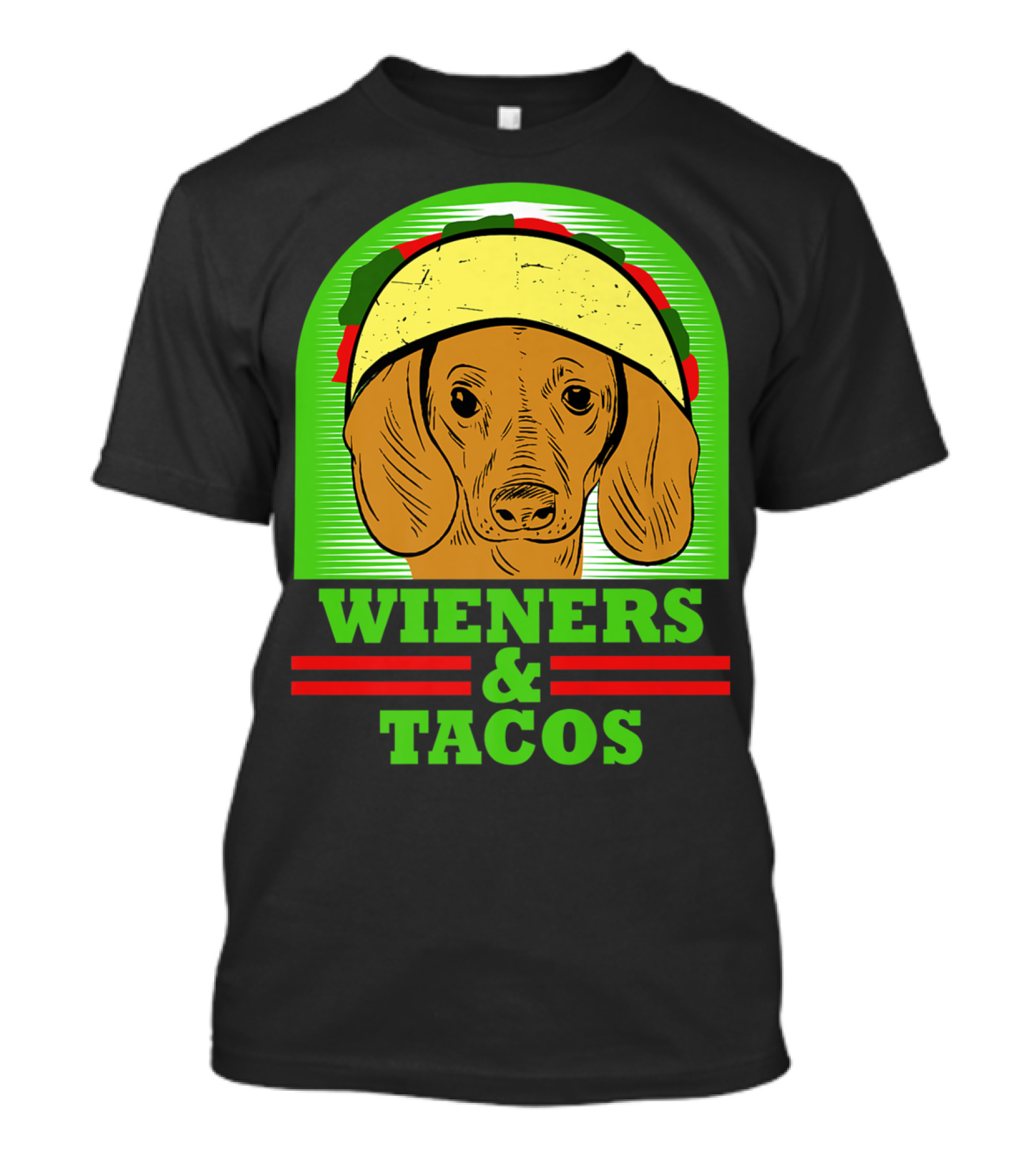 Wieners And Tacos Dachshund Wiener Dog Taco Lover Doxie T-Shirt