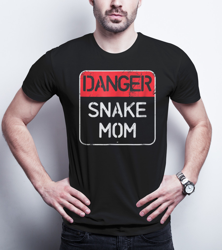 Danger Snake Mom Warning Sign T-Shirt