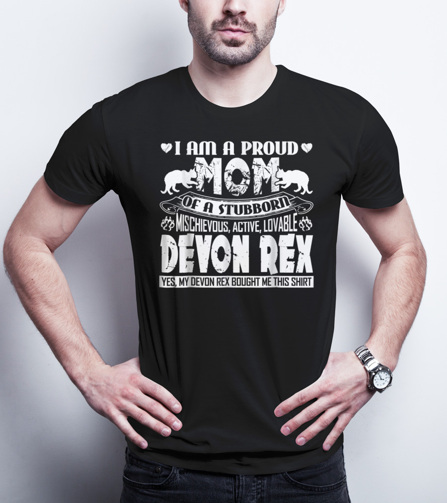 Proud Mom Of Mischievous Active Lovable Stubborn Devon Rex Cat T-Shirt