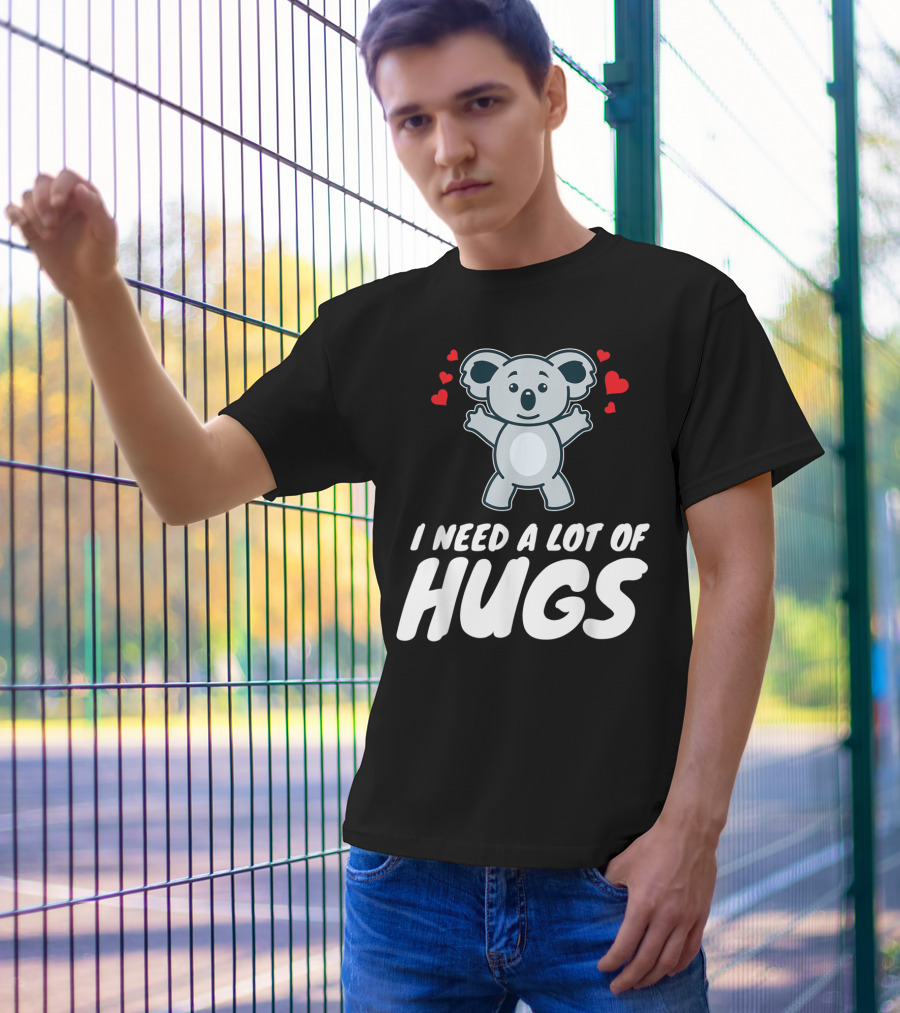 I Need A Lot Of Hugs Koala With Hearts Party Mood T-Shirt