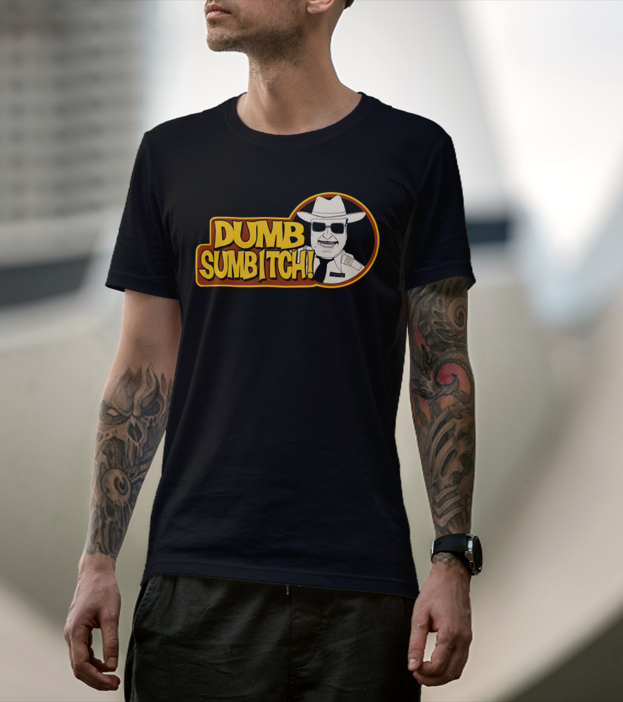 Dumb Sumbitch Smokey And The Bandit Character Sheriff T-Shirt