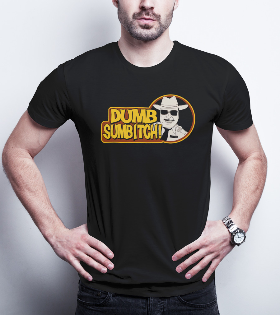 Dumb Sumbitch Smokey And The Bandit Character Sheriff T-Shirt