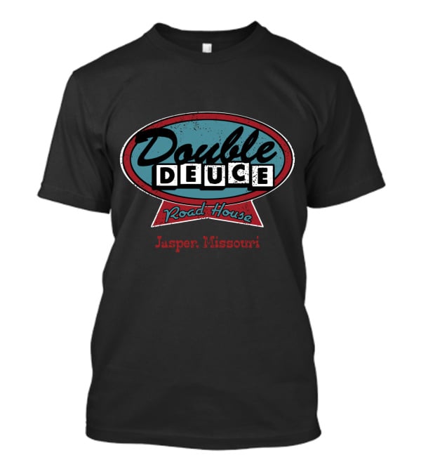 Double Deuce Road House Jasper Missouri T-Shirt