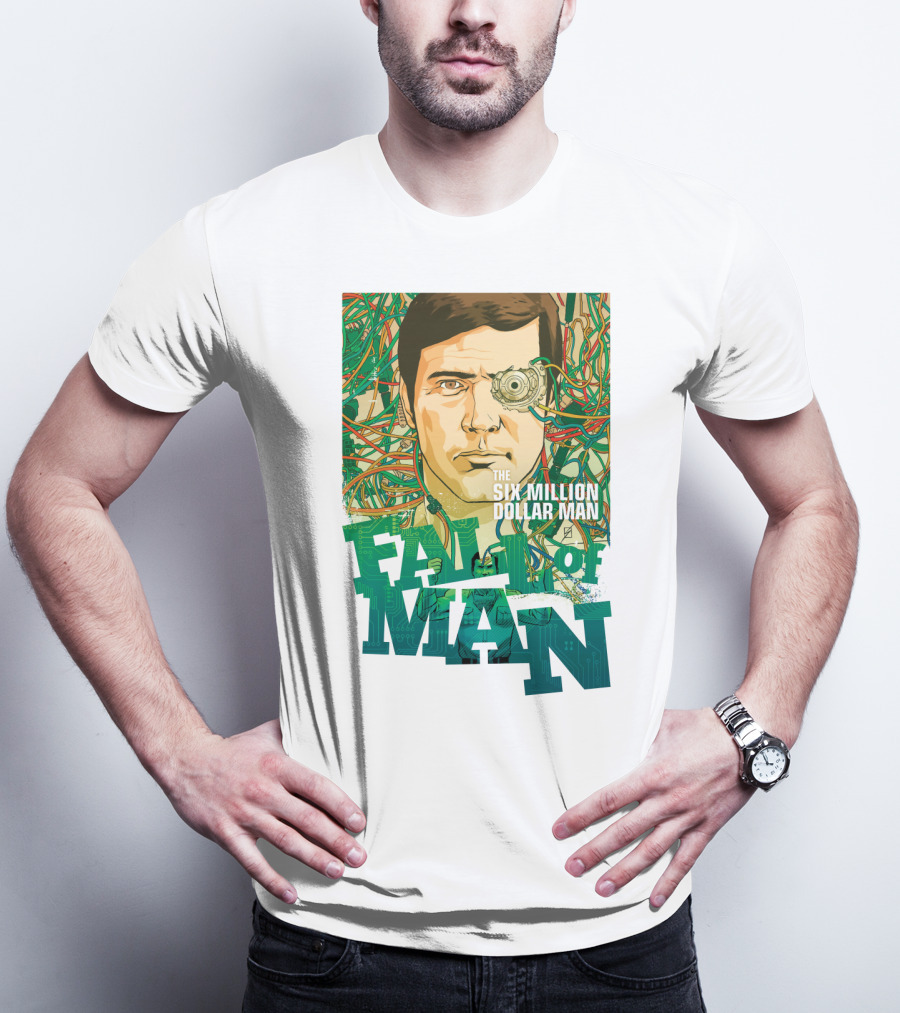The Six Million Dollar Man Fall Of Man T-Shirt