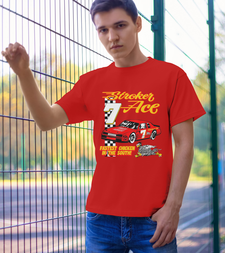 Stroker Ace Fastest Chicken In The South 7 Racing Car Chicken Pit T-Shirt