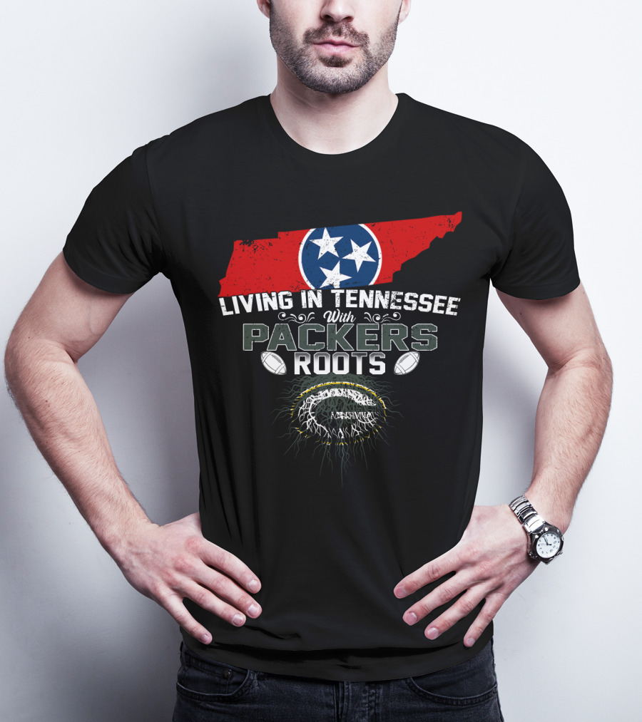 Living In Tennessee With Green Bay Packers Roots And Tennessee State Flag T-Shirt