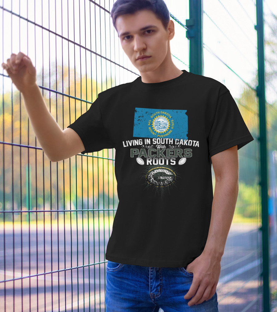 Living In South Dakota The Mount Rushmore State With Packers Roots T-Shirt