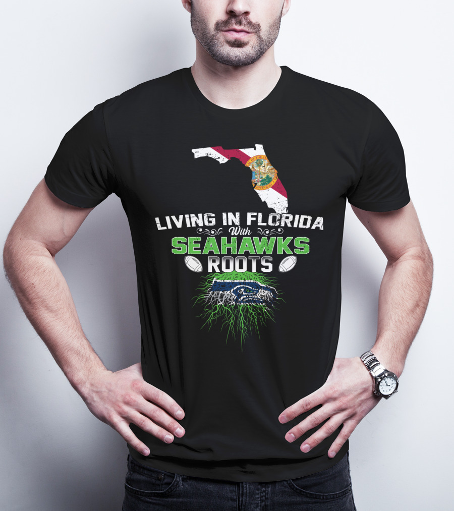 Living In Florida With SEAHAWKS Roots Florida Map Seahawks T-Shirt