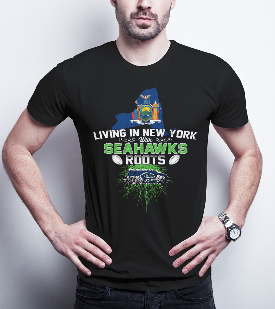 Living IN New York With Seahawks Roots Football Pride State Flag Background T-Shirt
