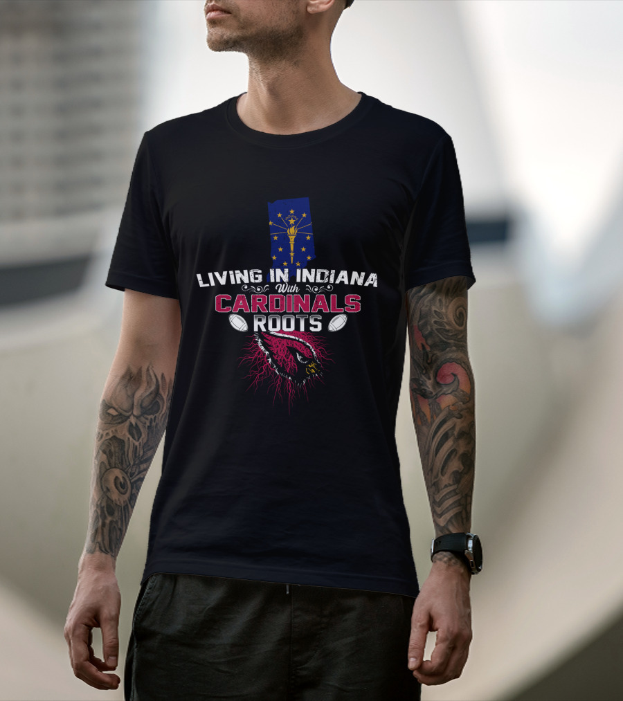 Living In Indiana With Cardinals Roots Featuring Indiana Map And Football Elements T-Shirt