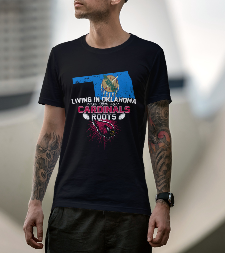 Living In Oklahoma Proudly Embracing Cardinals Roots With Iconic State And Team Symbols T-Shirt