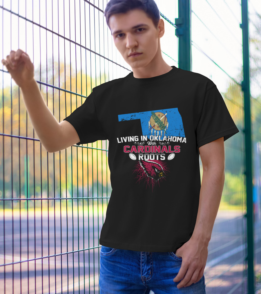 Living In Oklahoma Proudly Embracing Cardinals Roots With Iconic State And Team Symbols T-Shirt