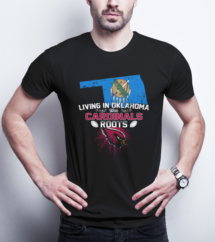 Living In Oklahoma Proudly Embracing Cardinals Roots With Iconic State And Team Symbols T-Shirt