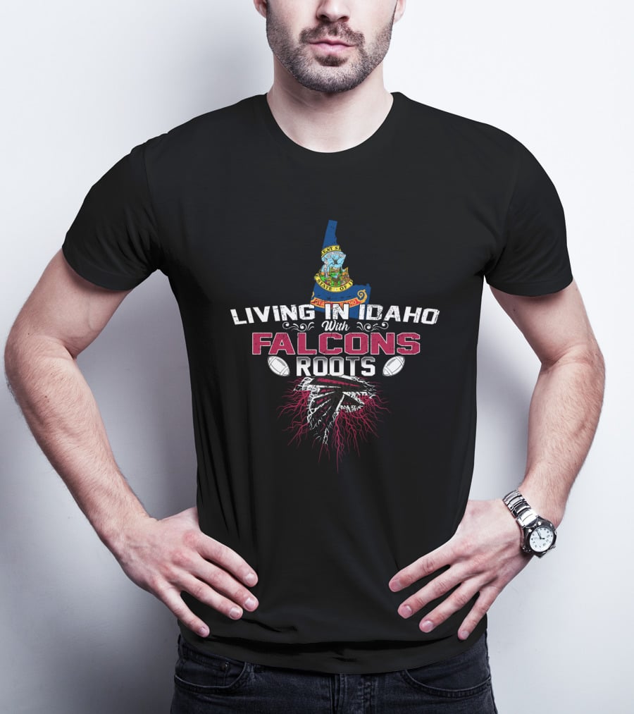 Living In Idaho With Atlanta Falcons Roots And State Seal T-Shirt