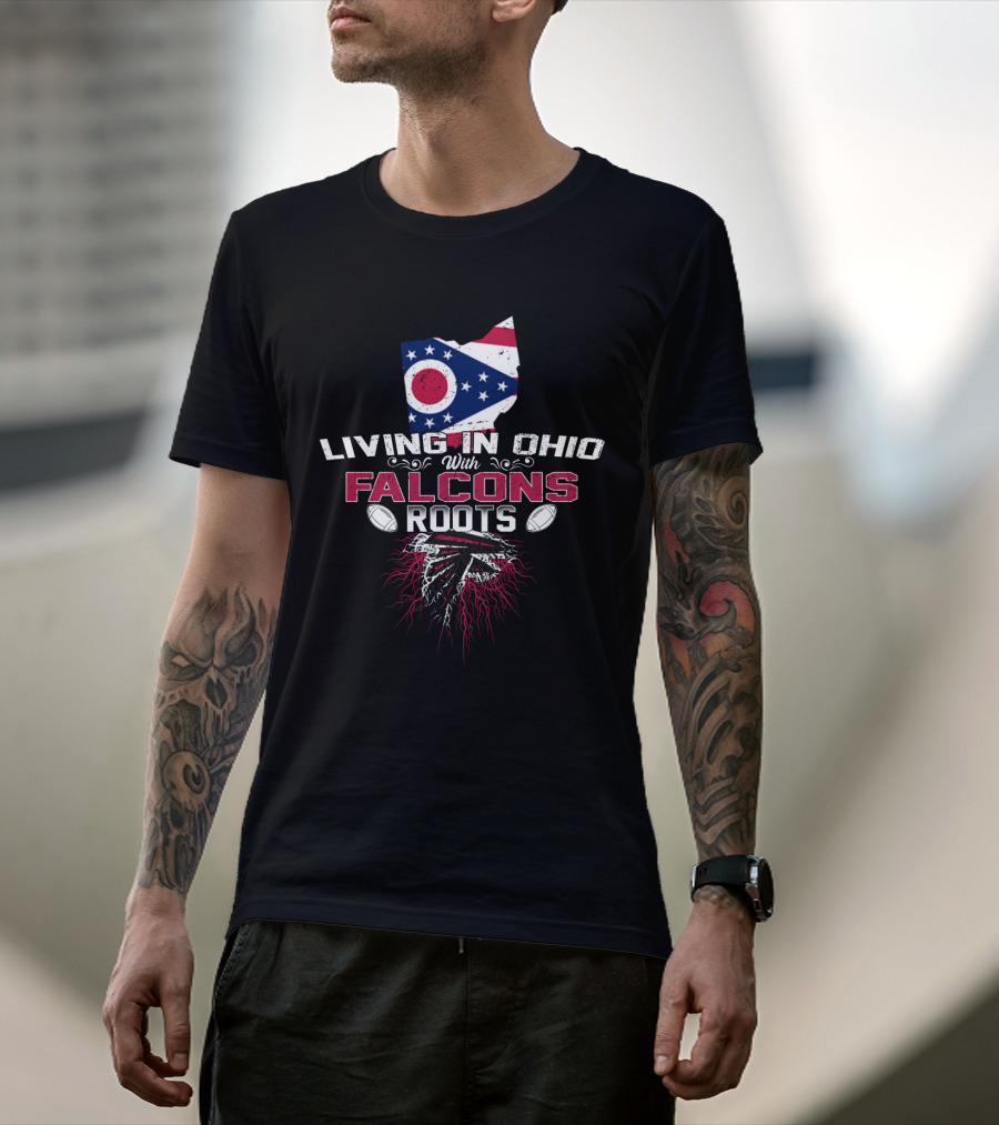 Living In Ohio Proudly Representing Falcons Roots And Heritage T-Shirt