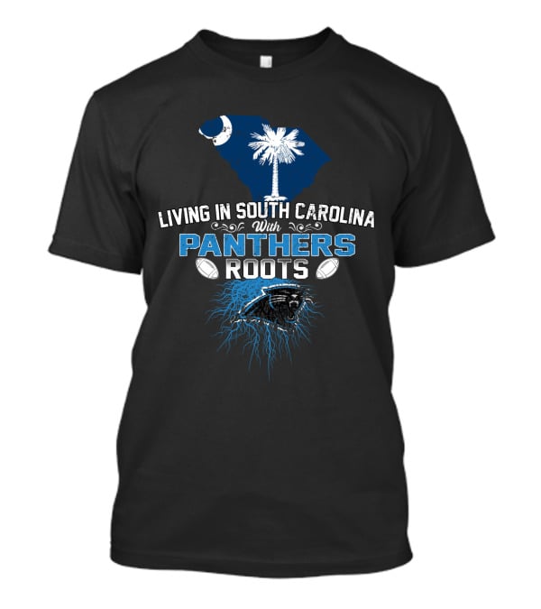Living In South Carolina With Panthers Roots And Iconic State Emblems T-Shirt