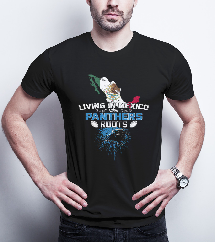 Living In Mexico With Carolina Panthers Roots Mexico Map Flag Football Fan T-Shirt